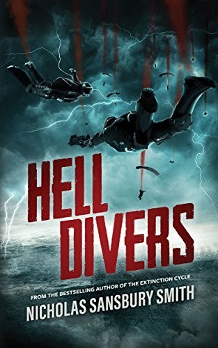HELL DIVERS (HELL DIVERS SERIES, BOOK 1) By Nicholas Sansbury Smith ...