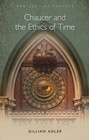 Chaucer and the Ethics of Time by Gillian Adler: Used 9781786838360| eBay