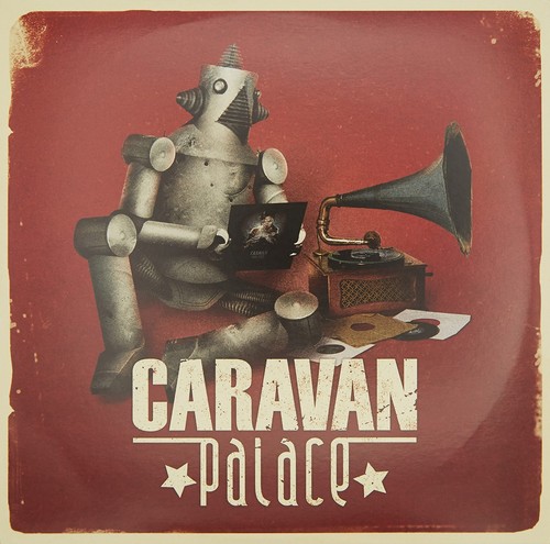 Caravan Palace Caravan Palace (Vinyl) (UK IMPORT) | eBay