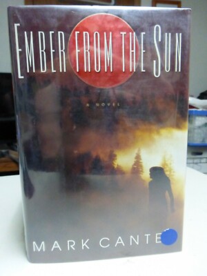 SIGNED First Edition Ember from the Sun by Mark Canter- FREE SHIPPING ...