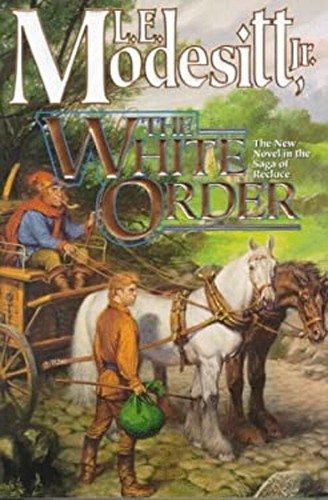 The White Order Hardcover L. E., Jr. Modesitt 9780312866457| eBay