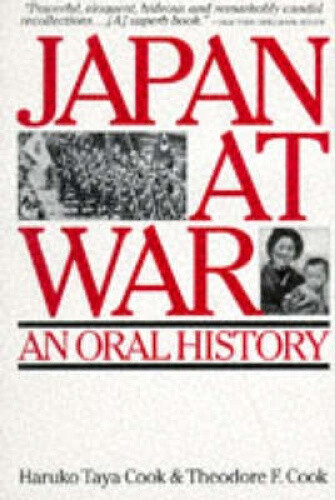 Japan at War: An Oral History by Haruko Taya Cook 9781565840393 | eBay