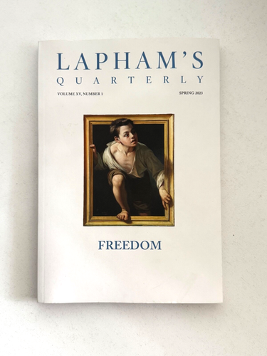 Lapham's Quarterly Spring 2023 - FREEDOM - Volume XV, Number 1 | eBay