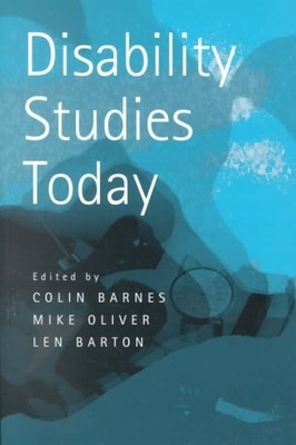 Disability Studies Today, Paperback by Barnes, Colin (EDT); Oliver ...