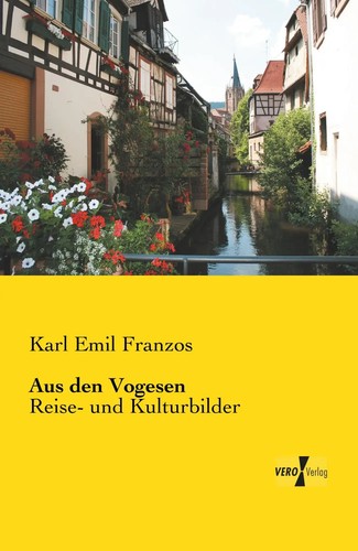 Karl Emil Franzos | Aus den Vogesen | Taschenbuch | Deutsch (2019 ...