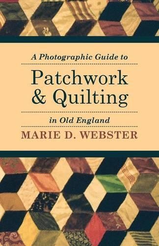 Marie Webster A Photographic Guide to Patchwork and Quil (Paperback) (US IMPORT) 9781446542231 ...