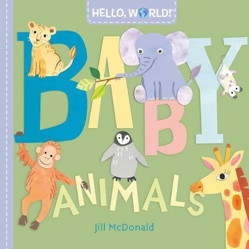 Hello, World! Baby Animals (Hello, World!) [Board book] by McDonald ...