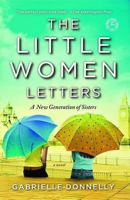 The Little Women Letters by Gabrielle Donnelly (English) Paperback Book ...