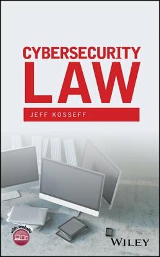 Cybersecurity Law by Jeff Kosseff: New 9781119231509| eBay