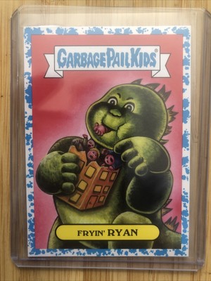 2017 Topps Garbage Pail Kids Adam-Geddon Fryin’ Ryan BLUE Border 04/99 ...