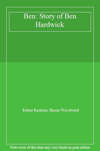 Ben: Story of Ben Hardwick By Esther Rantzen, Shaun Woodward | eBay