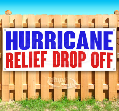 HURRICANE RELIEF DROP OFF Advertising Vinyl Banner Flag Sign Many Sizes ...