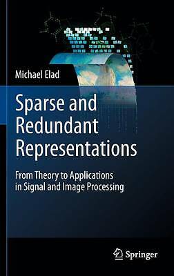 Sparse and Redundant Representations: From Theory to Applications in ...