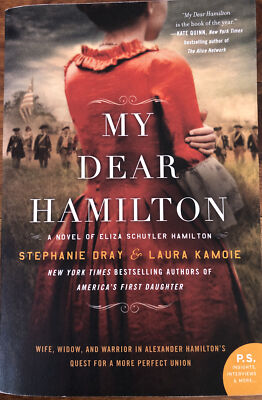 My Dear Hamilton: A Novel of Eliza Schuyler Hamilton Paperback by Dray ...