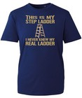 This Is My Step Ladder I Never Knew My Real Ladder Short T-Shirt ...