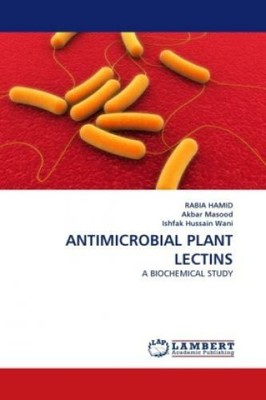 ANTIMICROBIAL PLANT LECTINS A BIOCHEMICAL STUDY 1354 | eBay