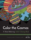 Color the Cosmos: A Stress Relieving Adult Coloring Book by Blue Star ...