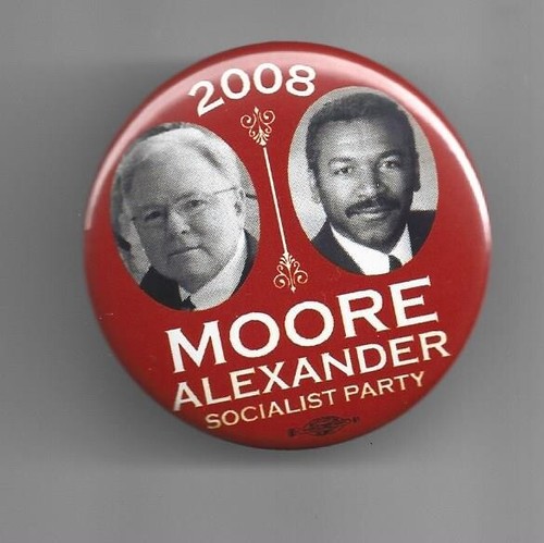 2008 SOCIALIST Third PARTY pinback Moore Alexander JUGATE pin | eBay