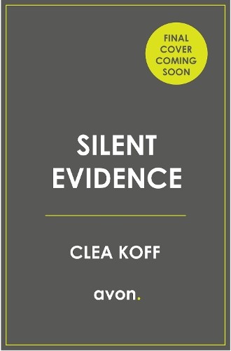 Clea Koff Silent Evidence (Paperback) Jayne and Steelie Series (UK ...