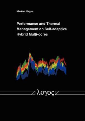 Performance and Thermal Management on Self-Adaptive Hybrid Multi-cores ...
