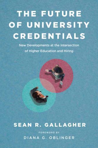 Future of University Credentials : New Developments at the Intersection ...