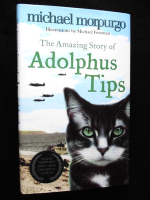 SIGNED; The Amazing Story of Adolphus Tips by Michael Morpurgo (2005 ...