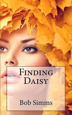 Finding Daisy By Bob Simms - New Copy - 9781523216697 | eBay UK