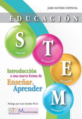 Educaci n STEM: Introducci n a una nueva forma de ense ar y aprender (Spanish E, | eBay