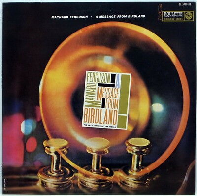 MAYNARD FERGUSON / A MESSAGE FROM BIRDLAND / JAZZ / NIPPON COLUMBIA ...
