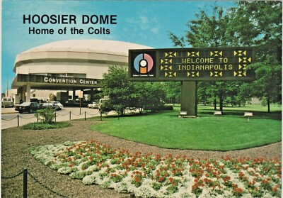 Welcome to Indianapolis, Hoosier Dome, Home of the Colts, Indianapolis ...