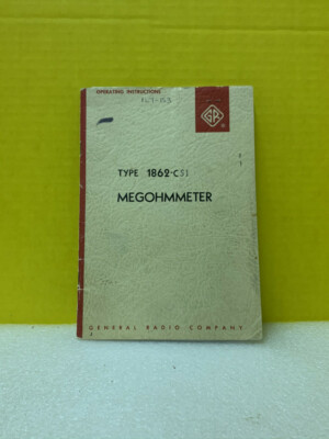 General Radio 1862-0100-J Type 1862-CS1 Megohmmeter Operating ...