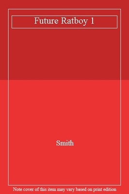 Future Ratboy 1 by Smith New 9781405269131 Fast Free Shipping ...
