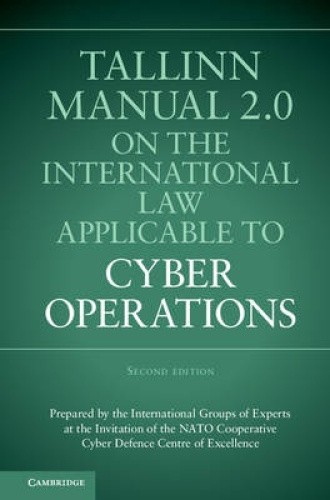 Tallinn Manual 2.0 on the International Law Applicable to Cyber ...