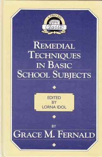 REMEDIAL TECHNIQUES IN BASIC SCHOOL SUBJECTS (PRO-ED By Grace Maxwell ...
