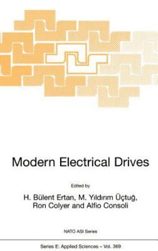 NATO Science Series E: Ser.: Modern Electrical Drives by Ron Colyer ...