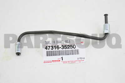 4731635250 Genuine Toyota TUBE, FRONT BRAKE, NO.6 47316-35250 | eBay