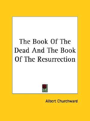 Book of the Dead and the Book of the by Albert Churchward (2005, Trade ...