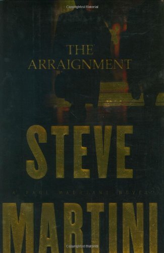 The Arraignment (Paul Madriani Novels) By Steve Martini | eBay