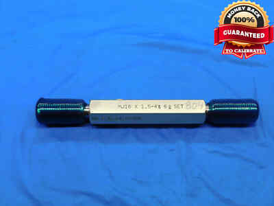 MJ16 X 1.5 4g6g METRIC SET THREAD PLUG GAGE 16 GO NO GO P.D.'S = 14.994 ...
