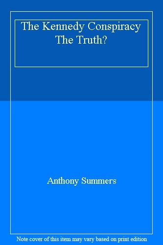 The Kennedy Conspiracy The Truth? By Anthony Summers | eBay
