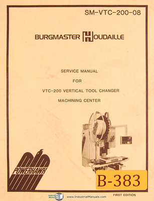 Burgmaster Houdaille VTC-200, Tool Changer Machining Center, Service ...
