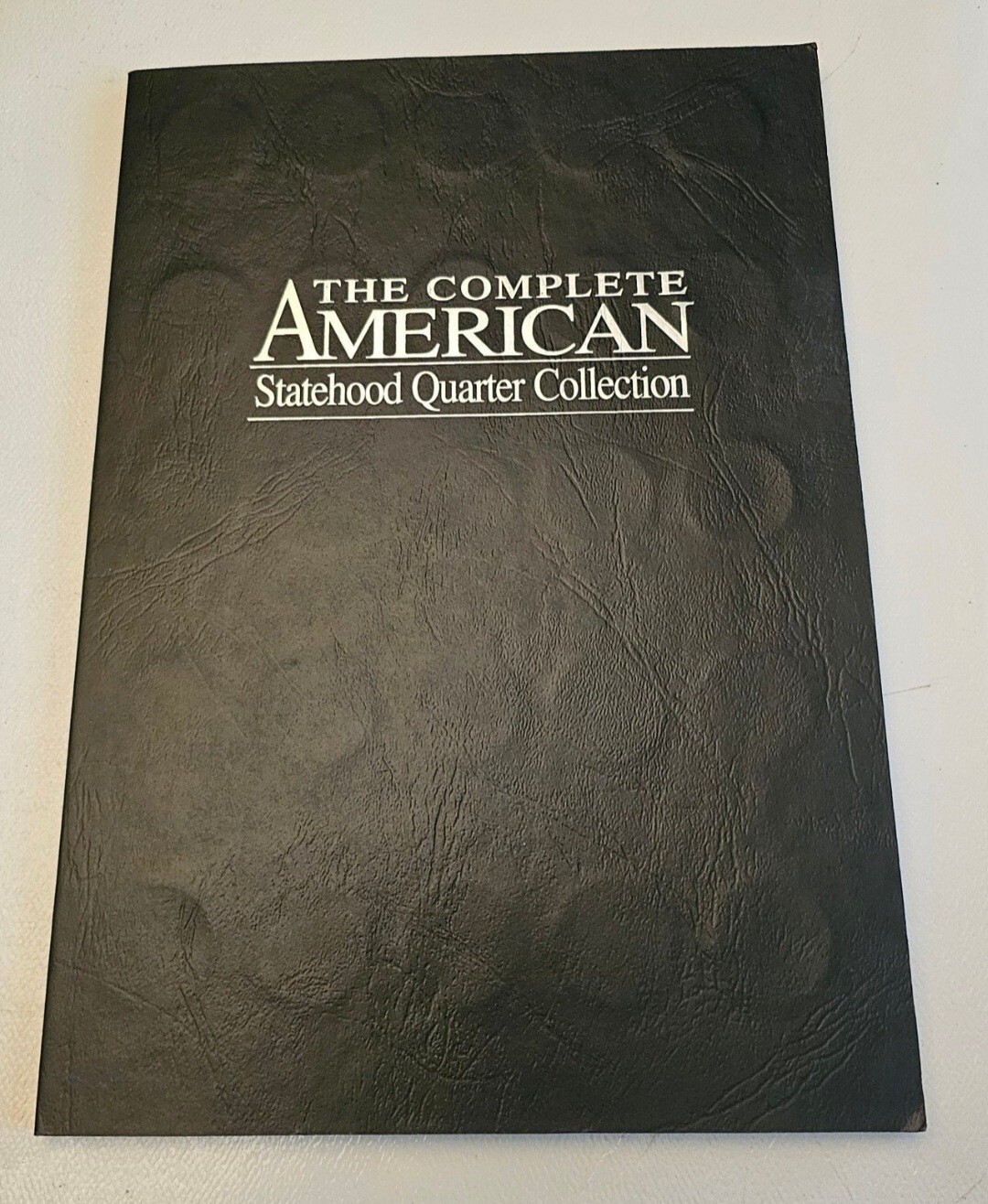 50 States The Complete American Statehood Quarter Collection - Book and ...