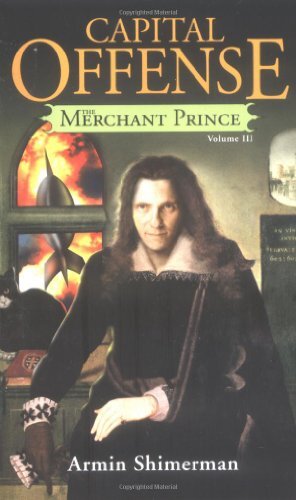CAPITAL OFFENSE: MERCHANT PRINCE III By Armin Shimerman *Excellent ...