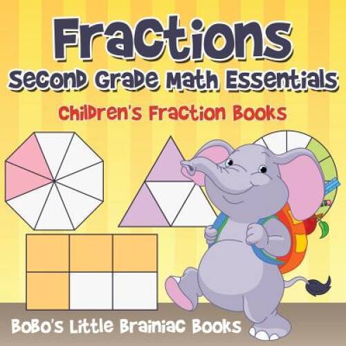 Fractions Second Grade Math Essentials: Childrens Fraction Books - GOOD ...