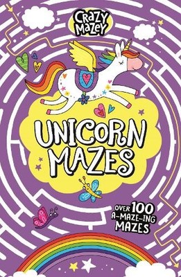 Unicorn Mazes (Crazy Mazey) by Gareth Moore Book The Fast Free Shipping ...