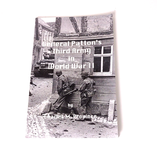 Charles M. Province General Patton's Third Army in World War II 2010 ...