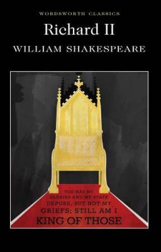 Richard II (Wordsworth Classics) - Paperback By William Shakespeare ...