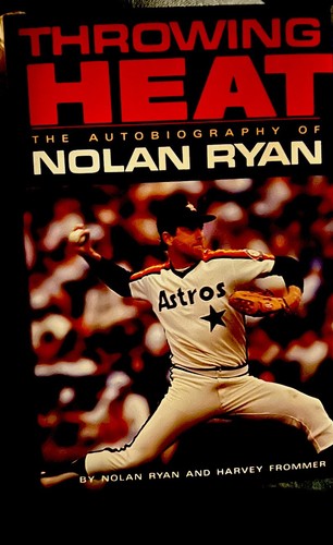 Throwing Heat: The Autobiography of Nolan Ryan by Nolan Ryan and Harvey ...