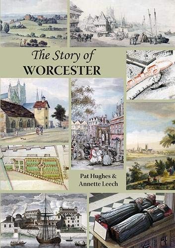 The Story of Worcester by Pat Hughes NEW BOOK | eBay