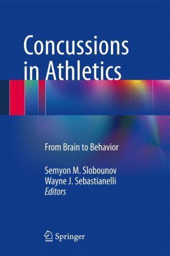 Concussions in Athletics : From Brain to Behavior by Wayne J ...